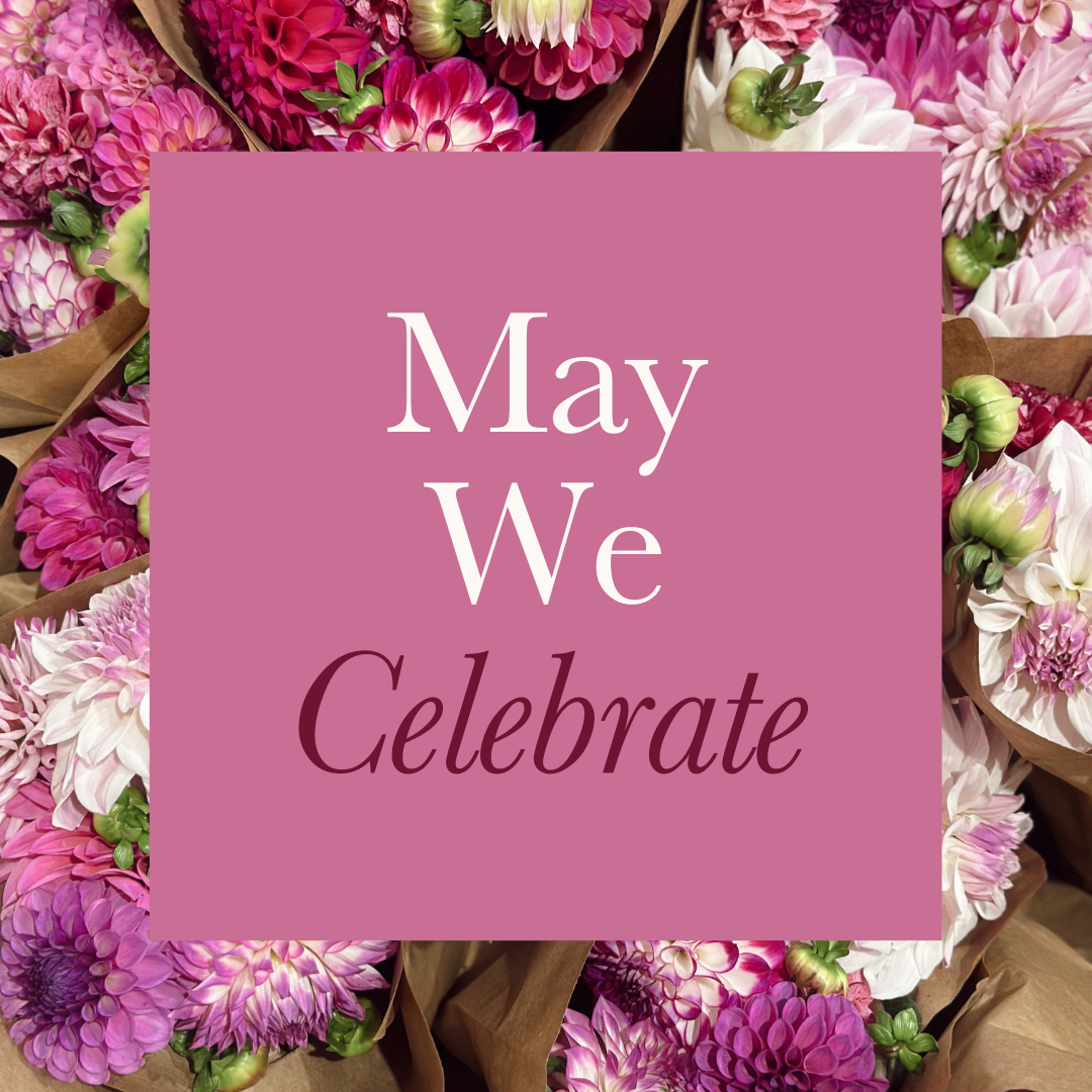 May We Celebrate | Rosedale Center
